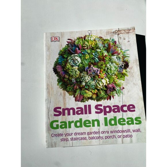 DK Publishing | Other | New Small Space Garden Ideas Book | Poshmark